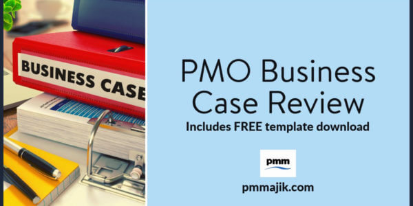 PMO Business Case Review Checklist inc FREE Template