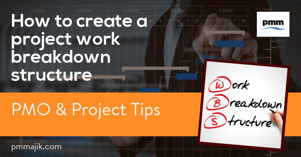 How-to-create-project-work-breakdown-structure - PM Majik
