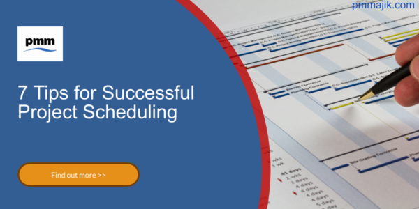 7 Tips for Successful Project Scheduling