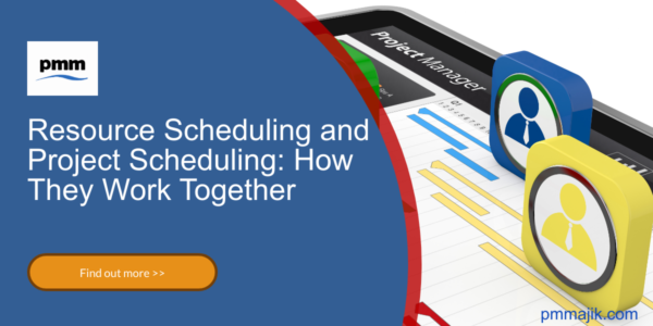 Resource Scheduling and Project Scheduling: How They Work Together