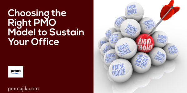 Choosing the Right PMO Model to Sustain Your Office