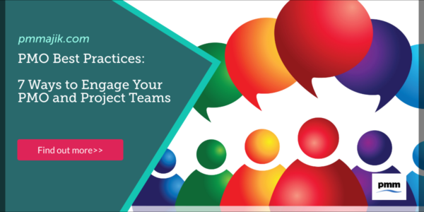 PMO Best Practices: 7 Ways to Engage Your PMO and Project Teams