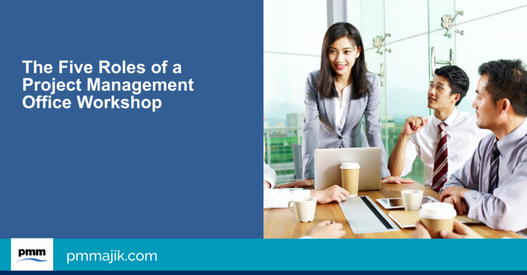 5-Roles-PMO-Workshop - PM Majik