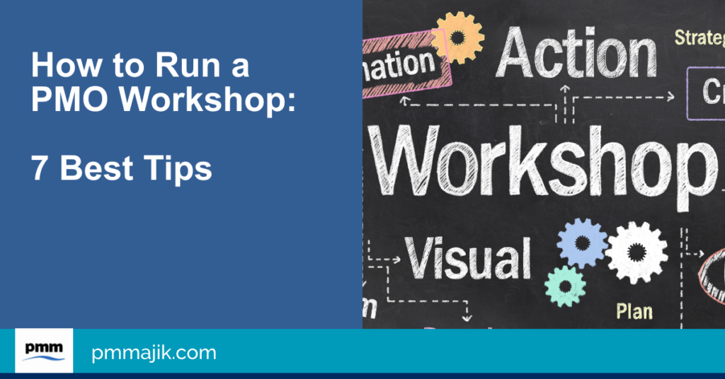 7-Tips-Run-PMO-Workshop - PM Majik