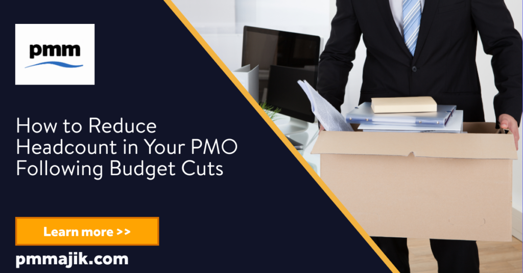 Reducing-PMO-Headcount - PM Majik